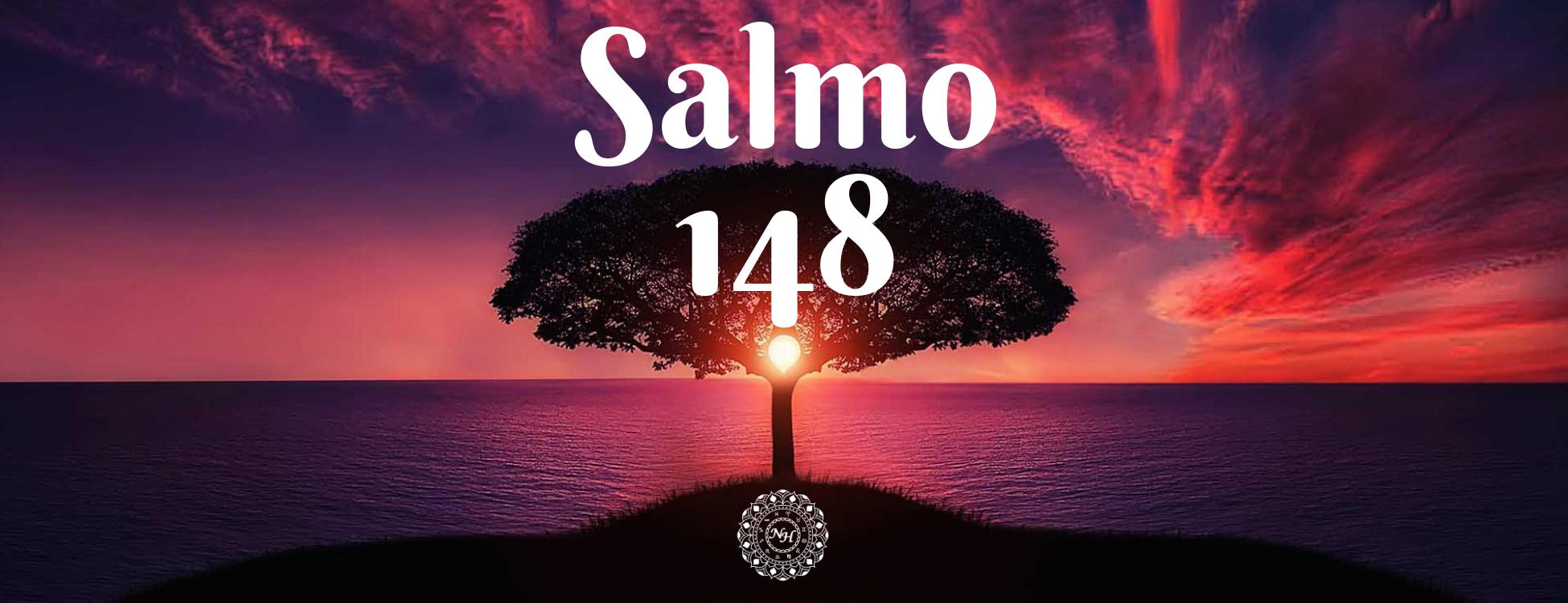 Salmo 148 - Toda a criação deve louvar ao Senhor | Nosso Horóscopo